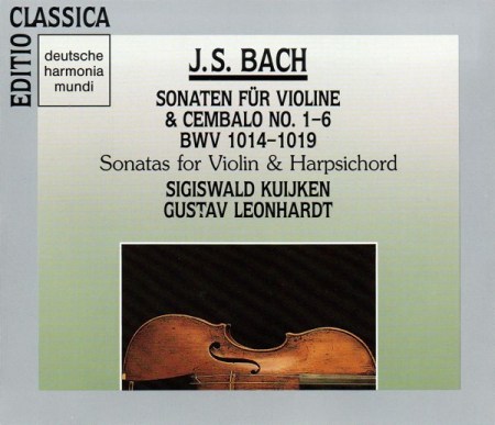 Bach, J.S. (1685-1750) Sonates pour violon et clavecin. Kuijken ...